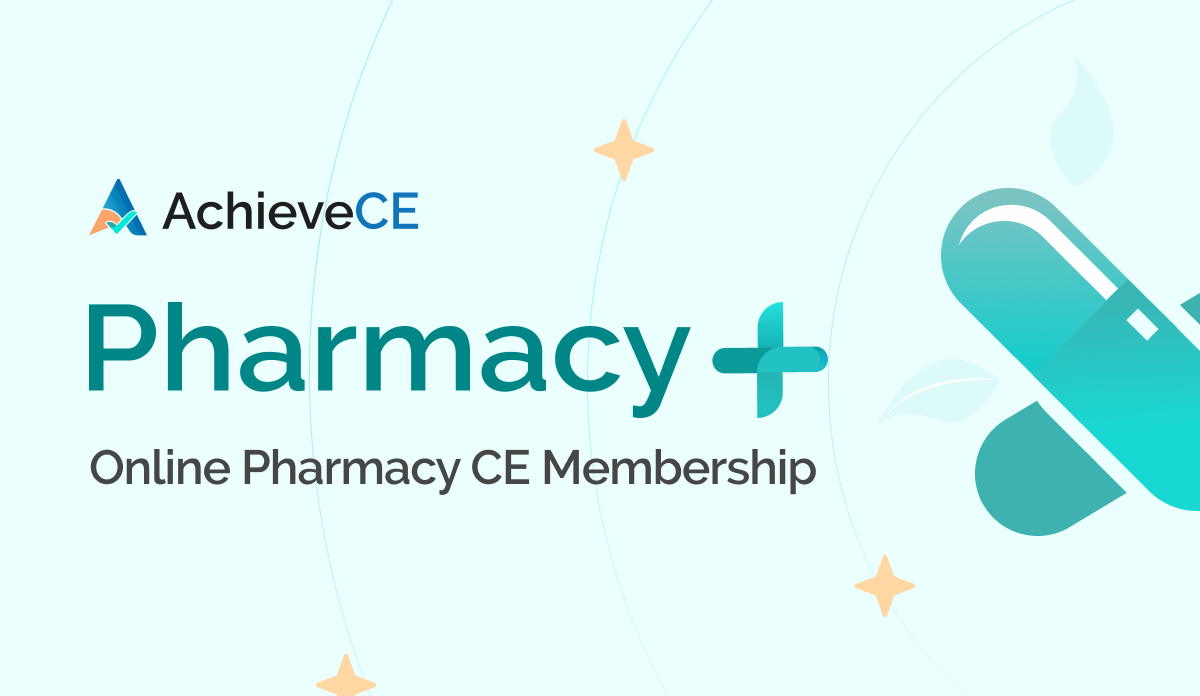 Pharmacy CE Membership - Unlimited Pharmacy Continuing Education ...